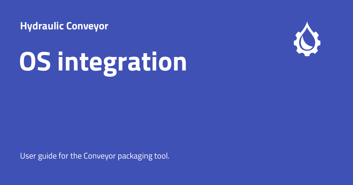 OS integration - Hydraulic Conveyor