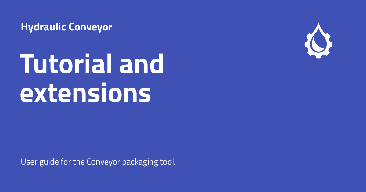 Tutorial and extensions - Hydraulic Conveyor