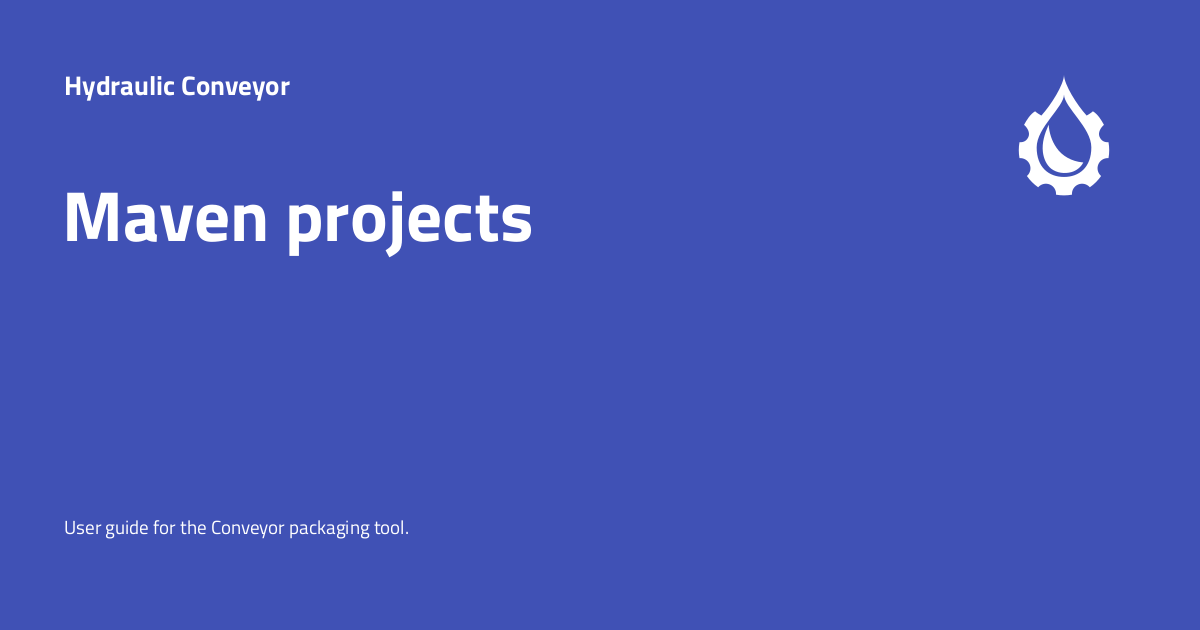 Maven projects - Hydraulic Conveyor Maven projects - Hydraulic Conveyor